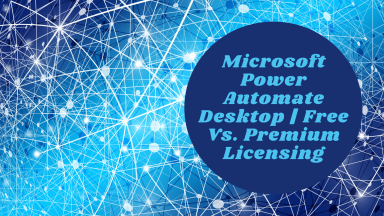 Power Automate Premium vs Free Desktop Automation Licensing