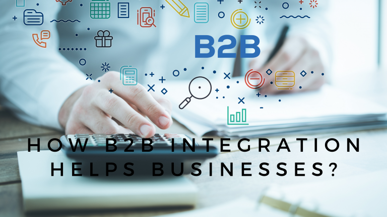 How B2B Integration Helps Businesses?